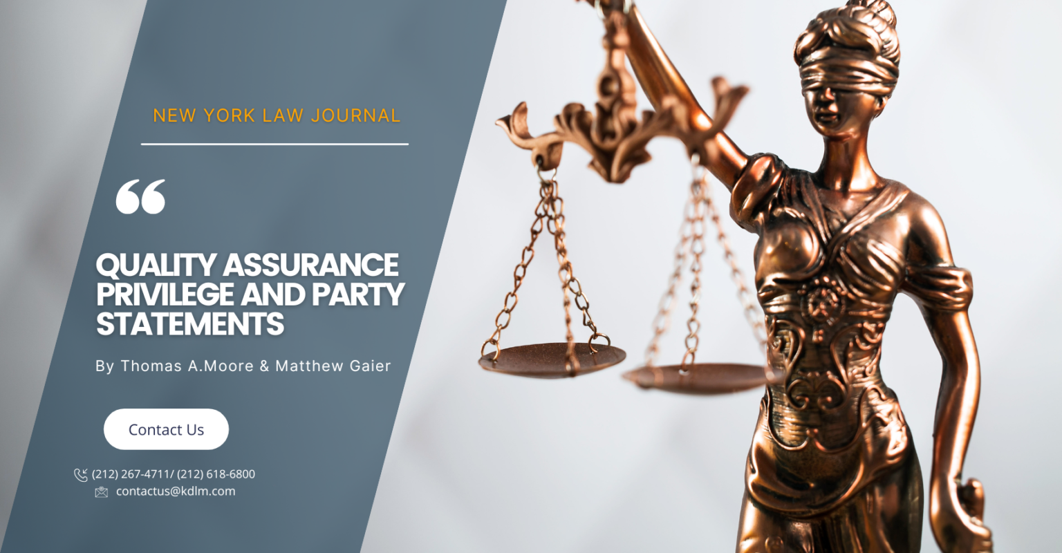 Quality Assurance Privilege and Party Statements - KDLM | Exclusive ...